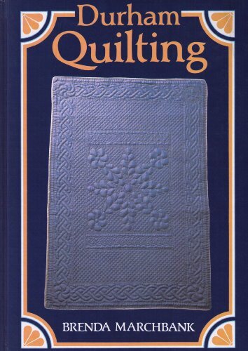 Durham Quilting By Marchban 9780852197370| eBay