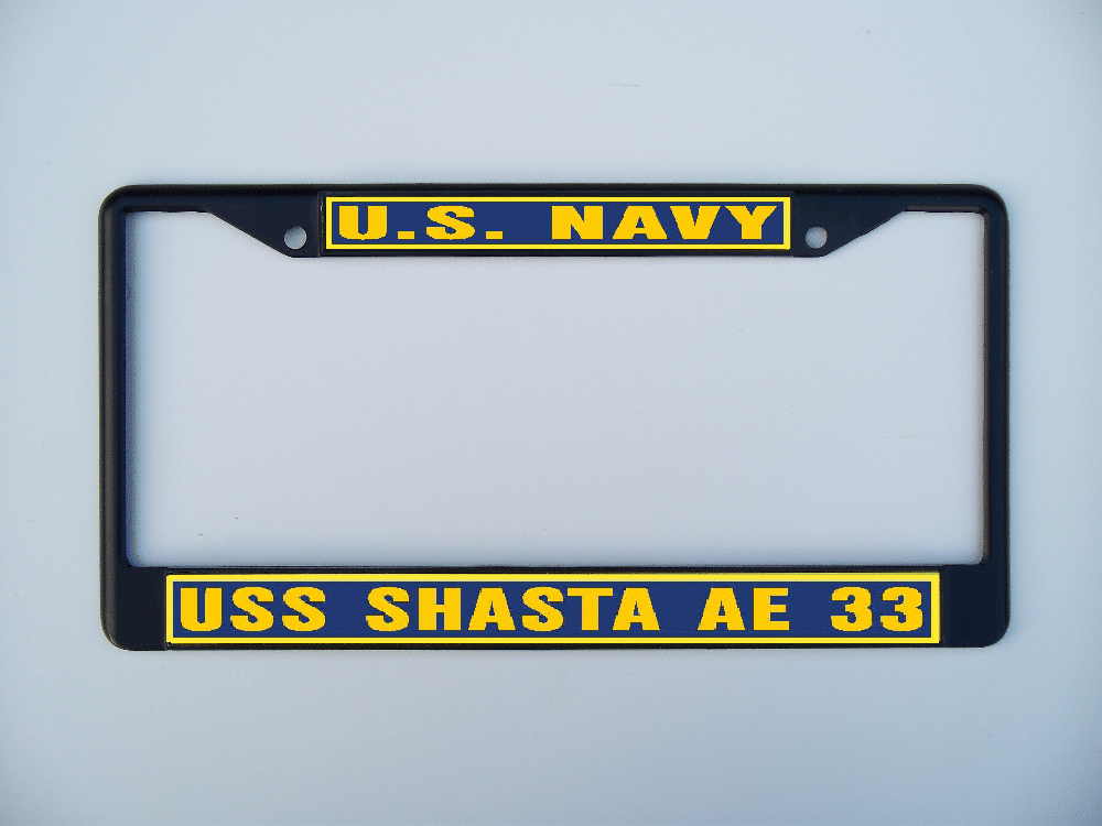 USS SHASTA AE 33 License Plate Frame U S Navy USN Military Car-Truck ...