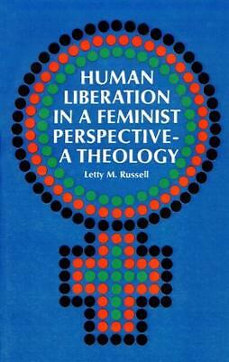Human Liberation in a Feminist Perspective--A Theology by Letty M ...