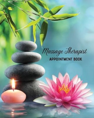 Massage Therapist Appointment Book: Therapy Log Notes, Client Planner ...