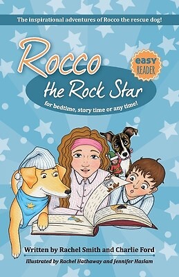 Rocco Rock Star: inspirational adventures Rocco re by Smith, Rachel ...