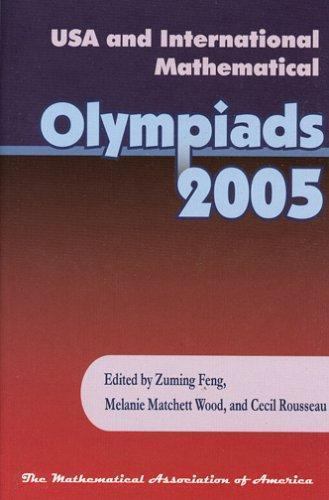 Problem Bks.: USA and International Mathematical Olympiads 2005 by ...