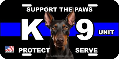 DOBERMAN K9 K-9 DOG POLICE SUPPORT THE PAWS ALUMINUM METAL LICENSE ...