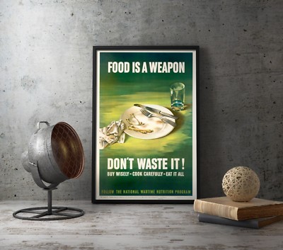 WW2 Food Ration American Propaganda Poster - Food is a Weapon, Don't ...