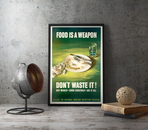 WW2 Food Ration American Propaganda Poster - Food is a Weapon, Don't ...