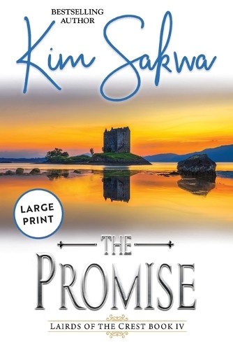 Kim Sakwa The Promise (Paperback) Highland Lairds of the Crest (UK ...