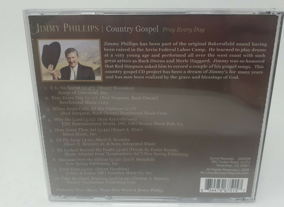 Pray Every Day by Jimmy Phillips (CD, 2007) Country Gospel Sorrel ...