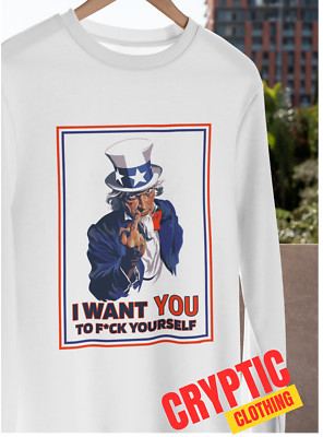 Uncle Sam I want You To F**k Yourself T SHIRT S-3XL Funny 4th of July ...