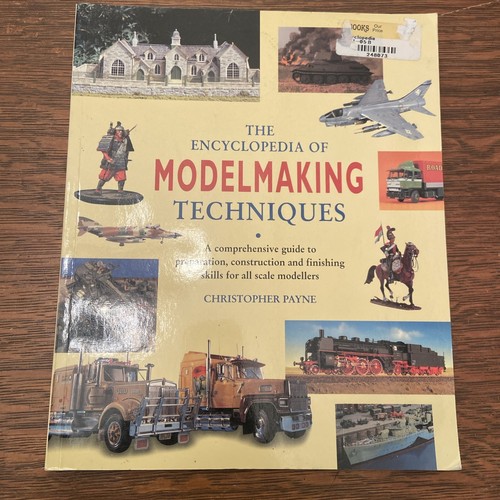 The Encyclopedia of Modelmaking Techniques by Christopher Payne 1861609698| eBay