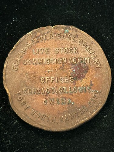 Fort Worth Texas Trade Token Evans Snider Buel Livestock Commission ...