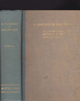 A CENTURY IN HARTFORD; History of Hartford County Mutual Fire Insurance ...