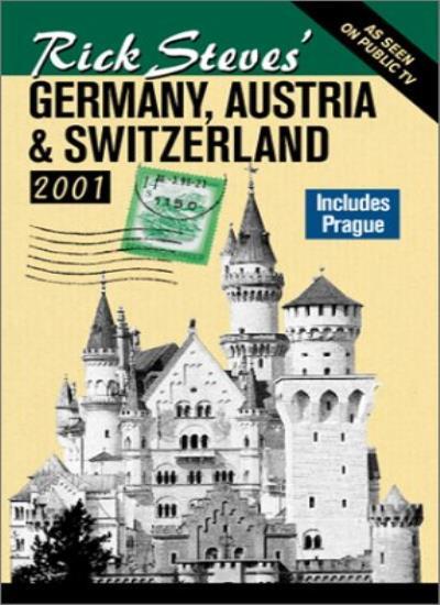 Rick Steves' Germany, Austria, & Switzerland 2001 (Rick Steves ...
