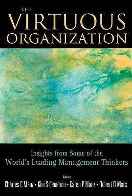 Virtuous Organization, The: Insights From Some Of The World's Leading ...