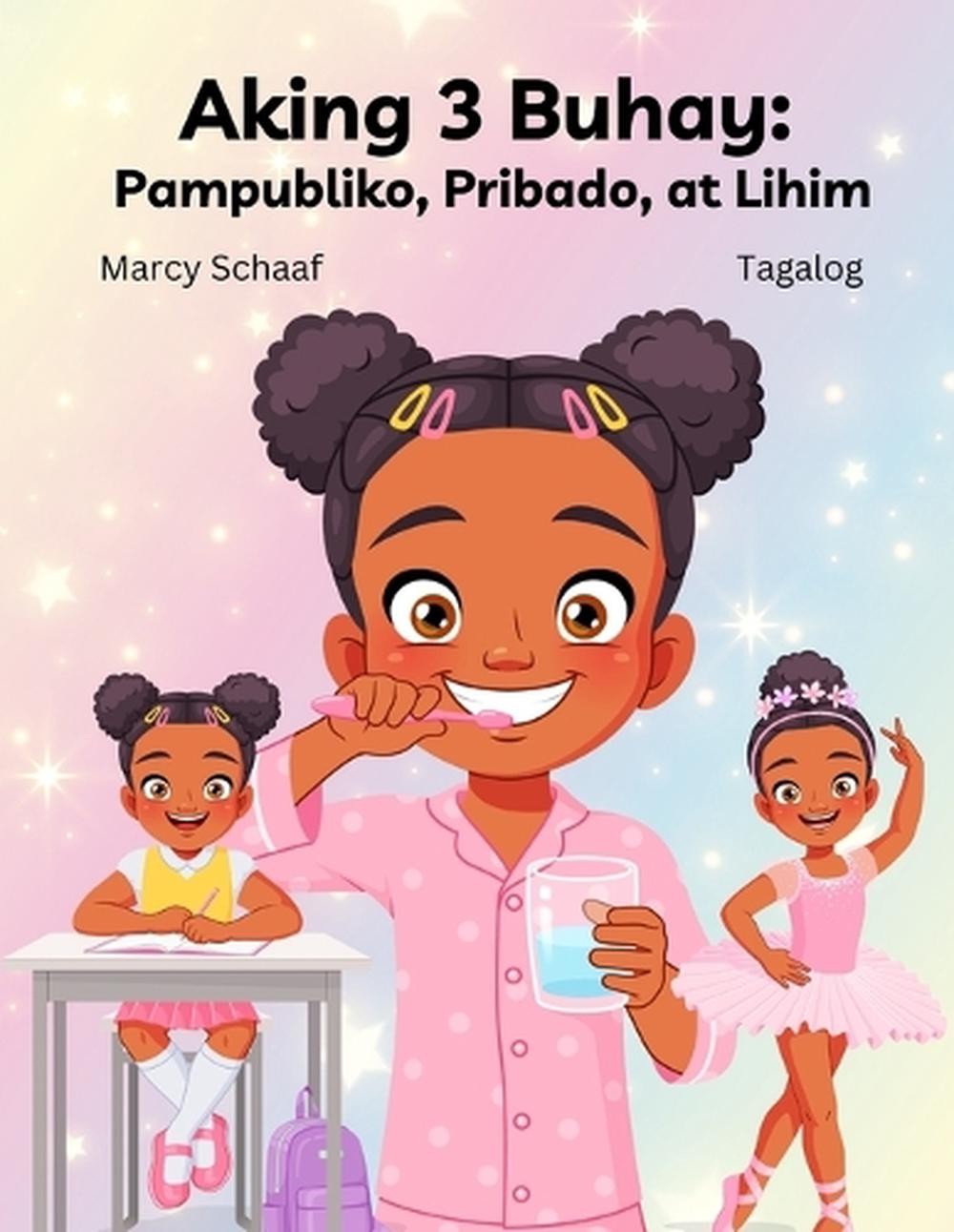 Aking 3 Buhay: Pampubliko, Pribado, at Lihim (Tagalog / English Bilingual) My 3 | eBay