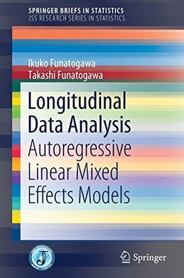 Longitudinal Data Analysis: Autoregressive Linear Mixed Effects Models, Ikuko Fu | eBay