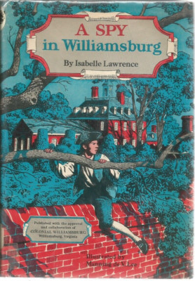 A Spy in Williamsburg by Isabelle Lawrence (Hardcover, 1955) VG | eBay