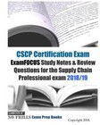 CSCP Certification Exam ExamFOCUS Study Notes Review Questions for the ...