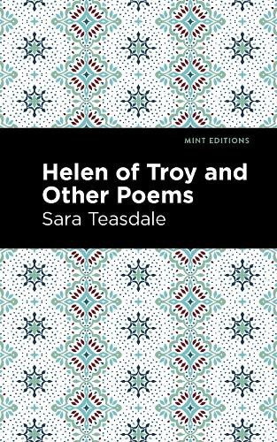 Sara Teasdale Helen of Troy and Other Poems (Tascabile) Mint Editions ...