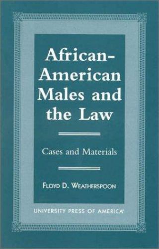 African-American Males and the Law : Cases and Material by Floyd D ...