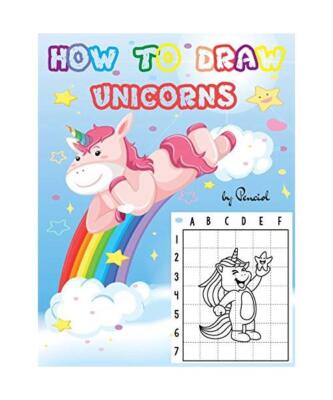How to Draw Unicorns: Step-by-Step Drawing Book for Kids Ages 4-8 22 ...