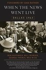 When the News Went Live: Dallas 1963 by Huffaker, Bob -Hcover ...