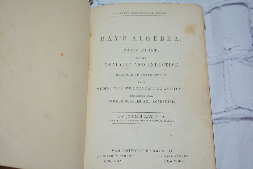 Antique RAY'S ALGEBRA, PART FIRST, 1848 Math Book, by Joseph Ray | eBay