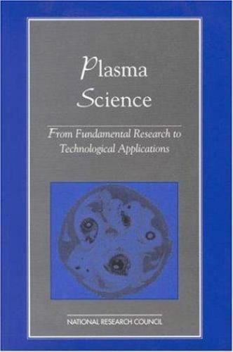 Plasma Science: From Fundamental Research to Technological Applications ...