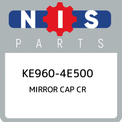KE960-4E500 Nissan Mirror cap cr KE9604E500, New Genuine OEM Part | eBay