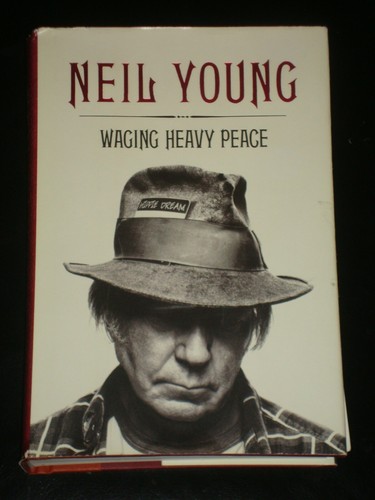 WAGING HEAVY PEACE by Neil Young (Hardcover, 2012) MUSIC ROCK & ROLL ...