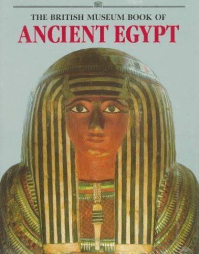 The British Museum Book of Ancient Egypt by Stephen Quirke ...