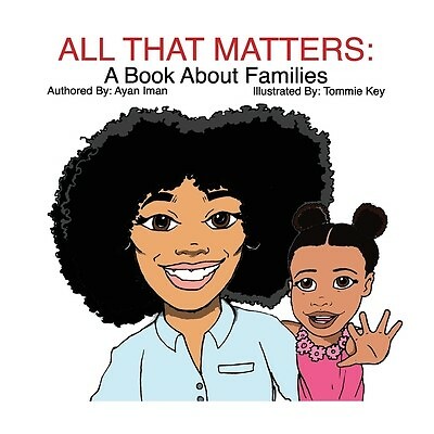 All That Matters: A Book About Families by Key, Tommie -Paperback | eBay