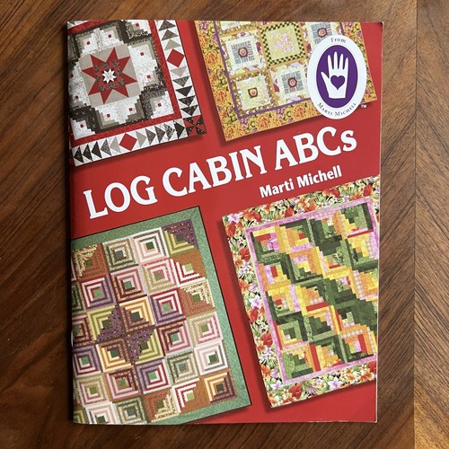 Log Cabin ABCs by Marti Michell 14 Quilt Patterns Paperback 2006 2nd ...