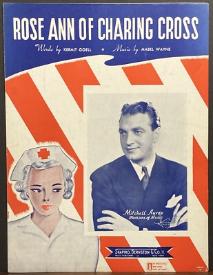 1942 WWII "ROSE ANN OF CHARING CROSS" SHEET MUSIC - NURSE ART ...