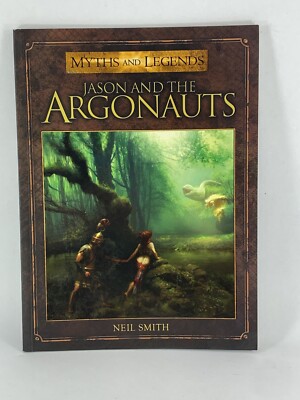 Jason and the Argonauts (Myths and Legends) by Smith, Neil Book The ...