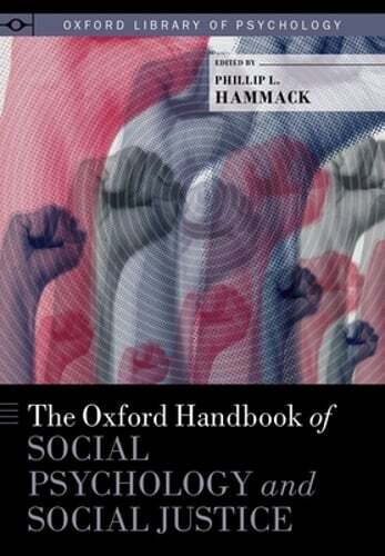 The Oxford Handbook of Social Psychology and Social Justice by Phillip ...