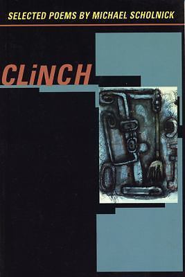 Clinch by Michael Scholnick (1998, Trade Paperback) for sale online | eBay
