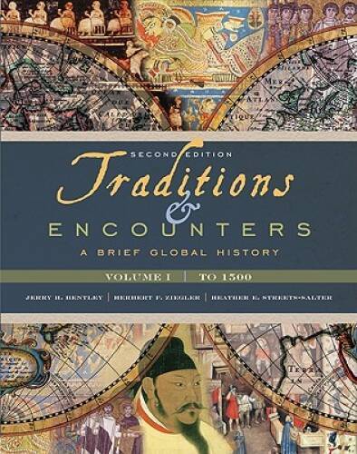 Traditions & Encounters: A Brief Global History, Volume I - ACCEPTABLE ...