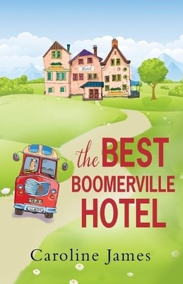 Caroline James The Best Boomerville Hotel (Tascabile) | eBay