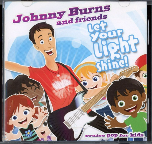 Johnny Burns And Friends - Let Your Light Shine CD NEW CASE (B59 ...
