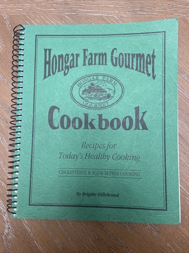 Hongar Farm Gourmet Cookbook Recipes For Today's Healthy Cooking | eBay
