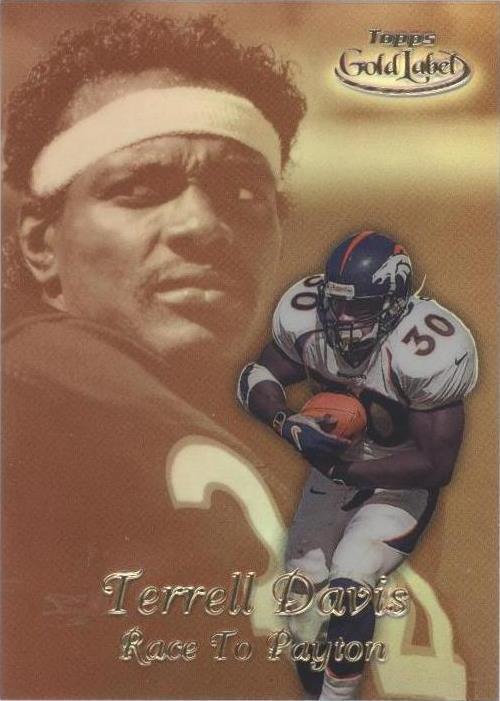 1999 Topps Gold Label - Race To... Race to Payton Terrell Davis, Walter ...