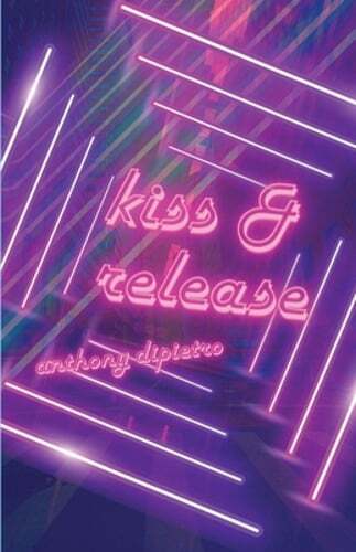 kiss & release by Anthony Dipietro: New 9781956692877| eBay