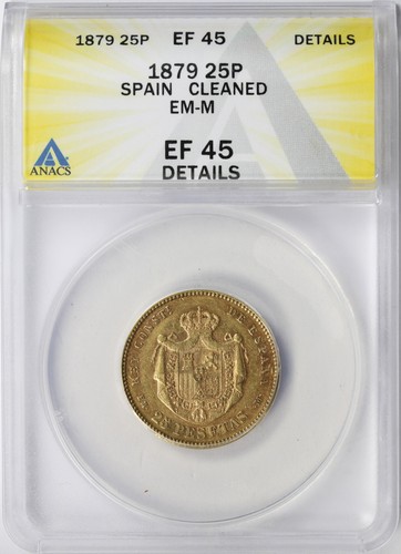 1879 Spain 25 Pesetas Gold Alfonso XII ANACS EF45 Details Cleaned EM-M ...