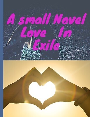 A small Novel Love in Exile: Small Novel by Novel, Small -Paperback ...