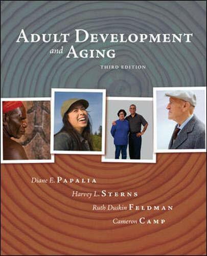 Adult Development and Aging by Cameron Camp, Diane E. Papalia, Ruth ...
