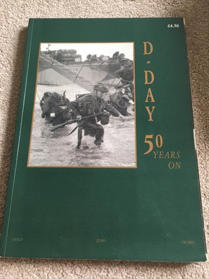 D-DAY 50 YEARS ON., Dewar, Colonel Michael & Maj Gen Julian Thompson ...