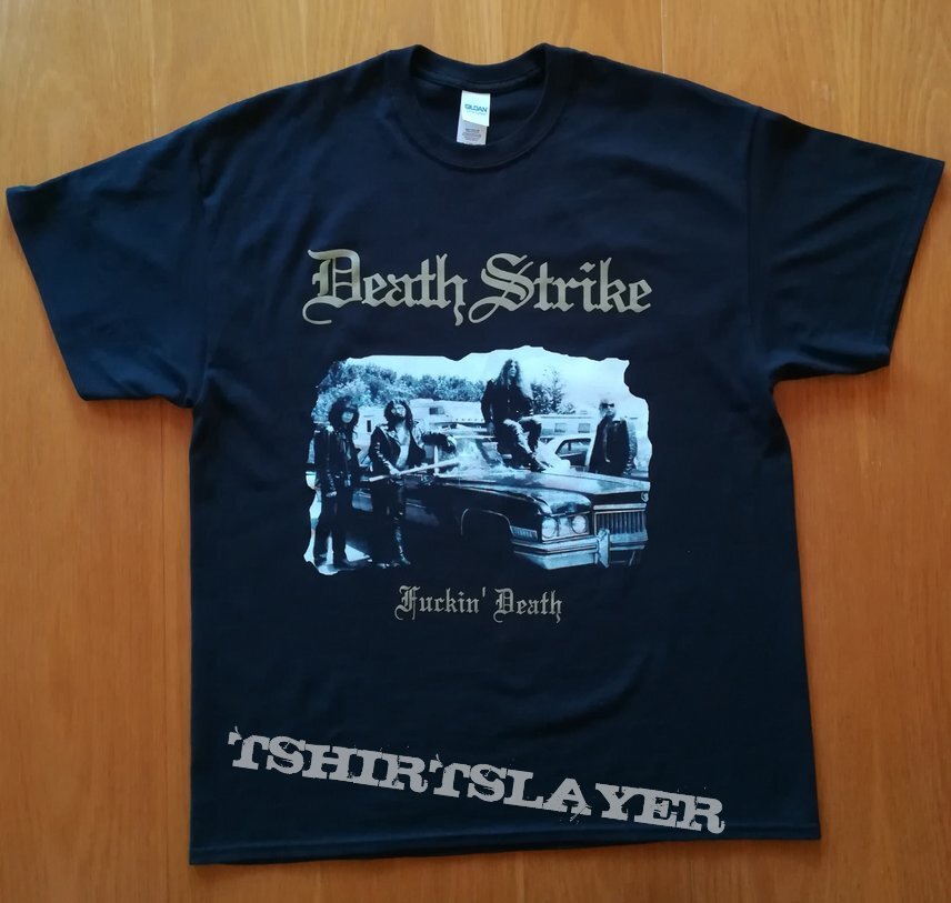 DEATH STRIKE- FUCKIN' DEATH T-SHIRT SIZE S-5XL | eBay