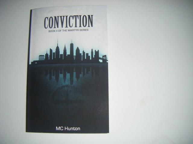 Conviction : Book II of the Martyr Series by M. C. Hunton (2022, Trade ...