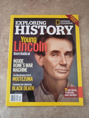 National Geographic: Exploring History Young Lincoln Magazine 2011 ...