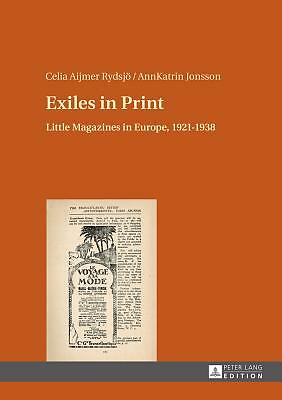 Exiles In Print: Little Magazines In Europe, 1921-1938 9783631653760| eBay